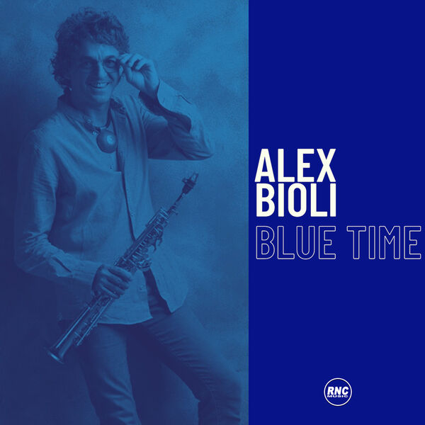 Blue Time, Alex Bioli - Qobuz