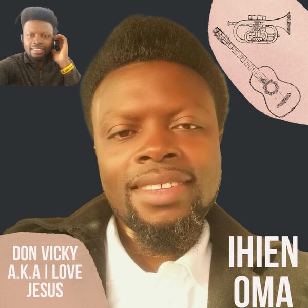 Ika Omiken, Don Vicky A.k.a I Love Jesus - Qobuz