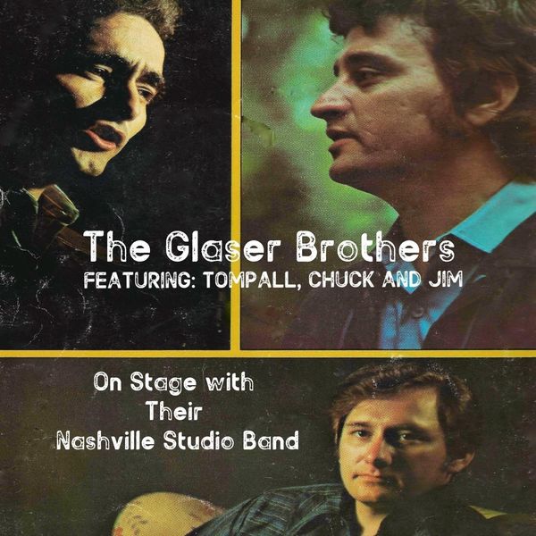 The Glaser Brothers Featuring: Tompall, Chuck and Jim on Stage with ...