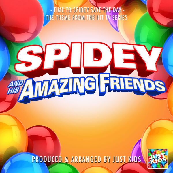 Time To Spidey Save The Day (From "Spidey and His Amazing Friends ...