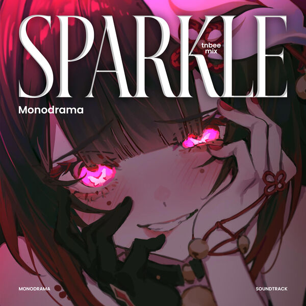 Monodrama (From "Honkai: Star Rail") (Sparkle Theme), tnbee - Qobuz