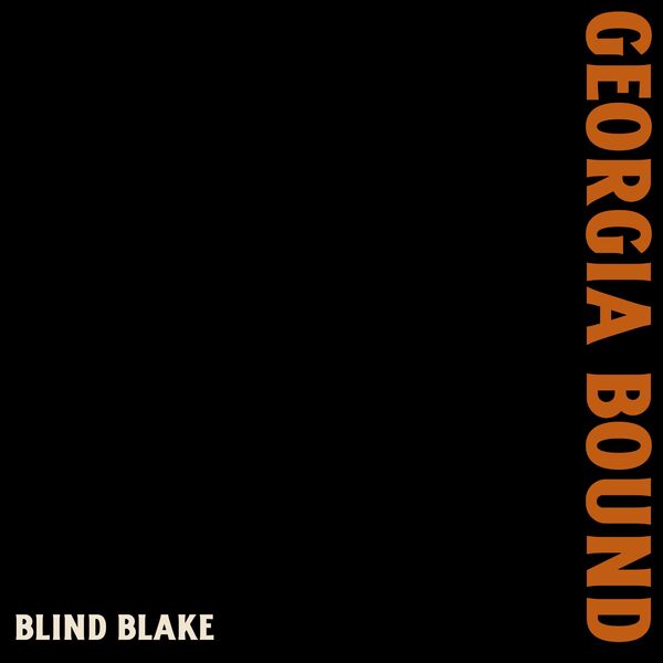 Georgia Bound, Blind Blake - Qobuz