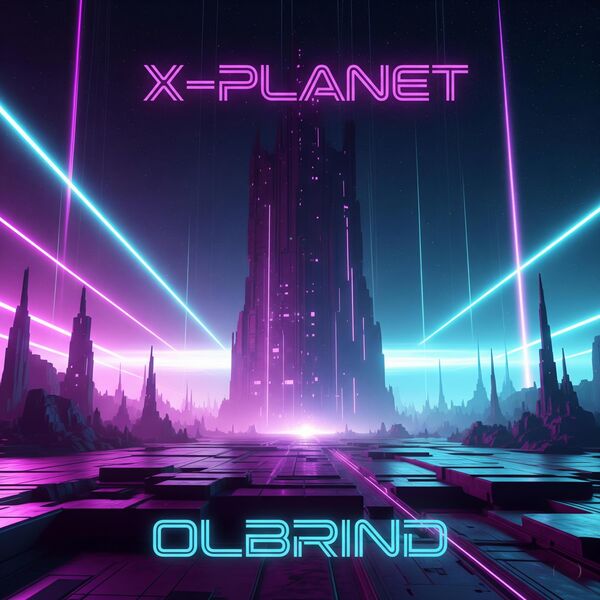 X-Planet, Olbrind - Qobuz