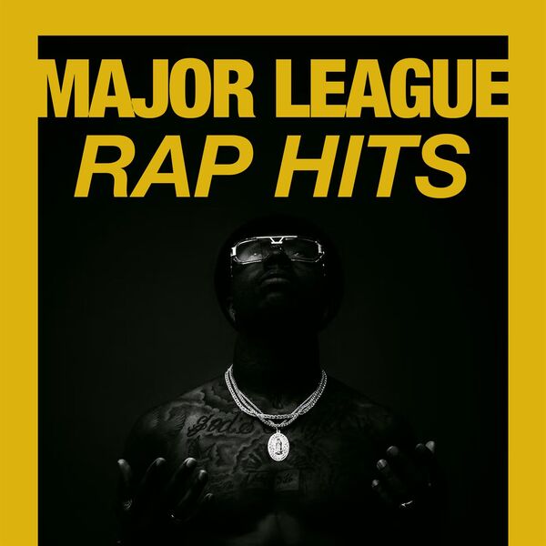 Major League Rap Hits, Various Artists - Qobuz