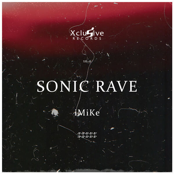 Sonic Rave (Original Mix), iMike - Qobuz