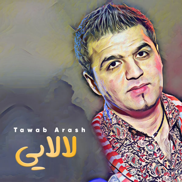 Tawab Arash & Amir Jan Saboori - Lalaie, Tawab Arash - Qobuz