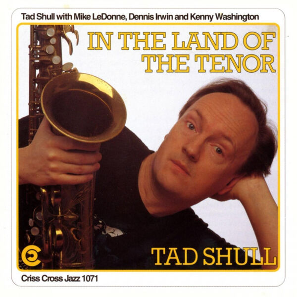In The Land Of The Tenor, Tad Shull - Qobuz