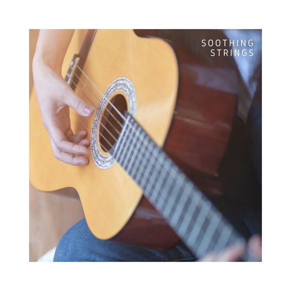 Soothing Strings: Relaxing Guitar Sounds, Instrumental Guitar Masters ...