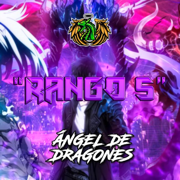 "RANGO S" | SOLO LEVELING (TEMP 2), Angel de Dragones - Qobuz