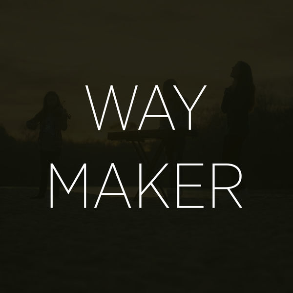 Way Maker (Version Español) (Cover), Chloe Edgecombe - Qobuz