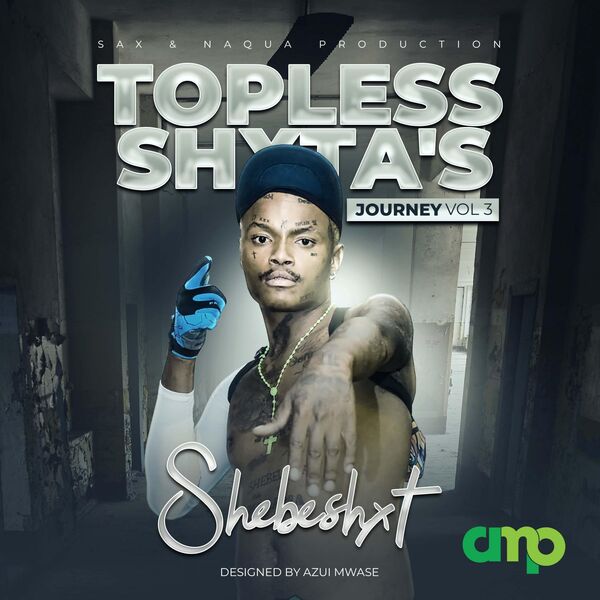 Topless Shxta's Journey, Vol. 3, Shebeshxt - Qobuz