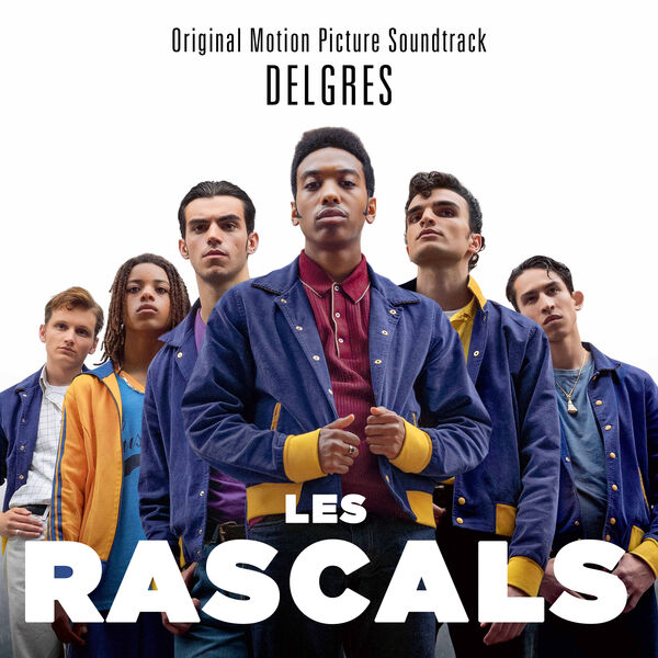 Les Rascals (Original Motion Picture Soundtrack), Delgrès - Qobuz