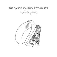 The Dandelion Project - Part 2, nikkipax - Qobuz
