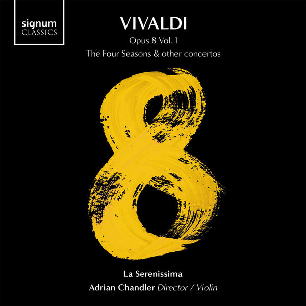 Vivaldi Opus 8, Vol. 1: The Four Seasons and other concertos, La Serenissima - Qobuz