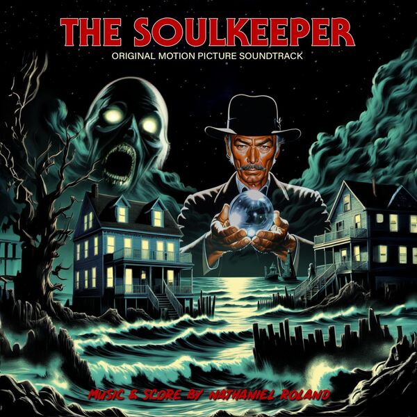 The Soulkeeper (Original Motion Picture Soundtrack), Nathaniel Roland ...