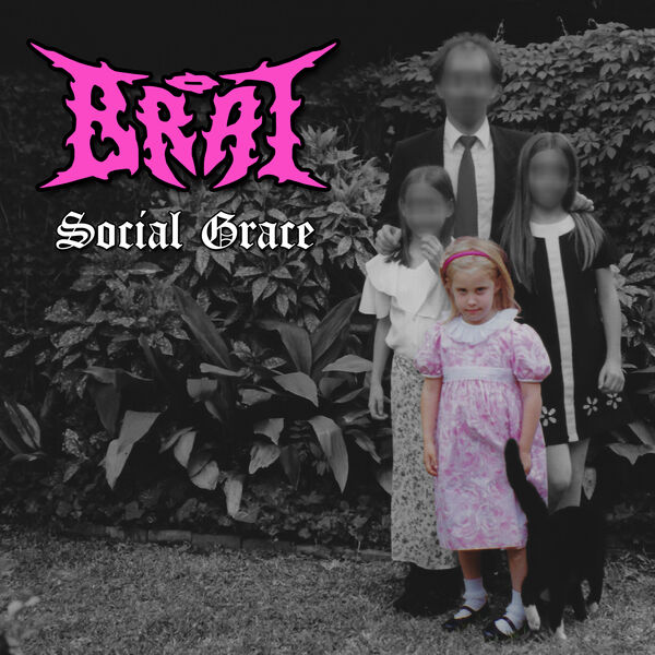 Social Grace, Brat - Qobuz