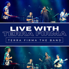 Live with Terra Firma (Live), Terra Firma the Band - Qobuz