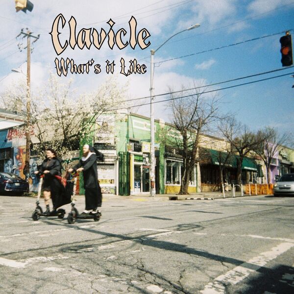 What's It Like, Clavicle - Qobuz