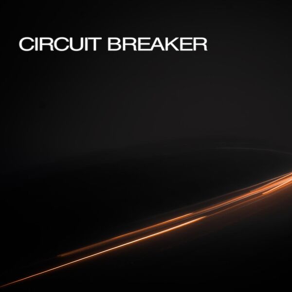 Circuit Breaker, Justin Messer - Qobuz