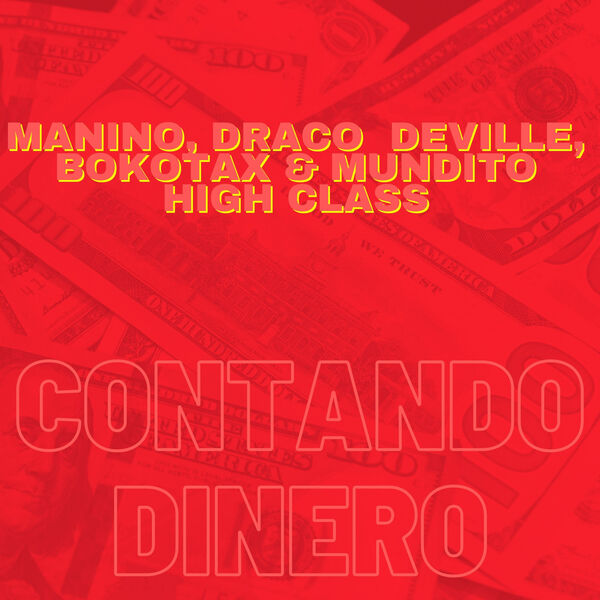 Contando Dinero, Mundito High Class - Qobuz