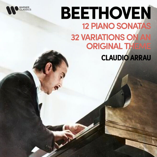 Beethoven: 12 Piano Sonatas & 32 Variations on an Original Theme, Claudio Arrau - Qobuz