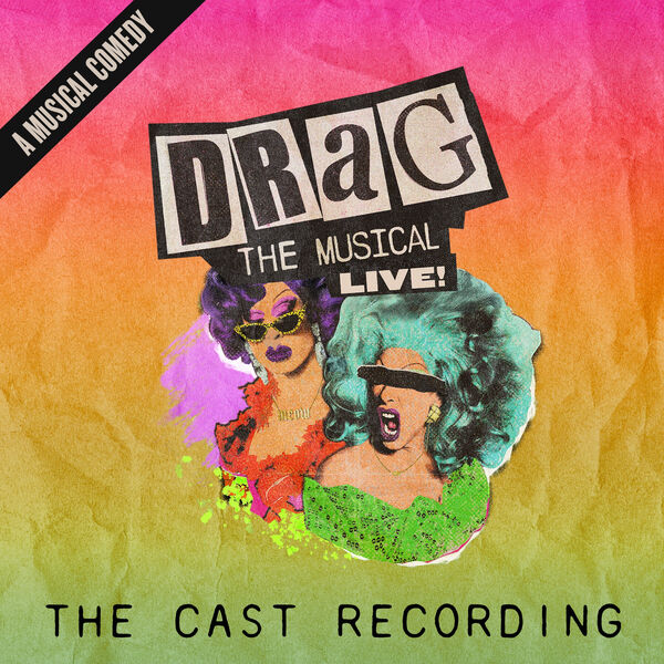 DRAG: The Musical LIVE (The Cast Recording) (Live), Cast of DRAG: The ...