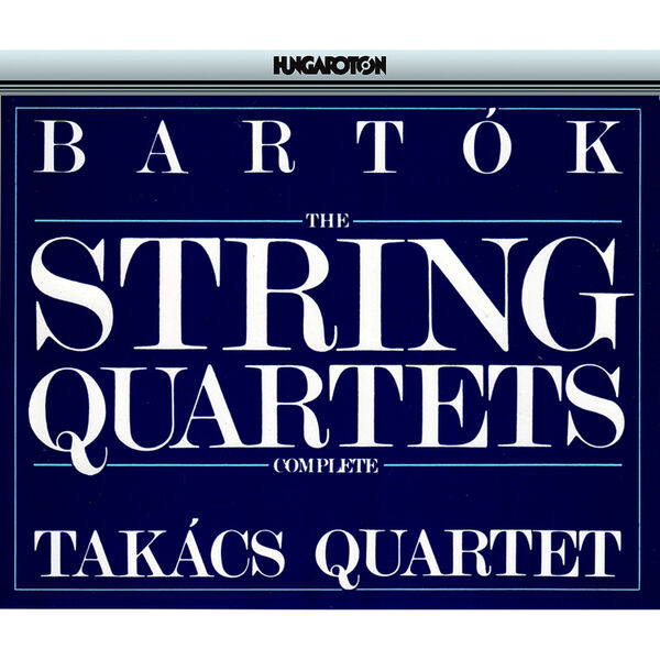 Bartok: Complete String Quartets, Takács Quartet - Qobuz