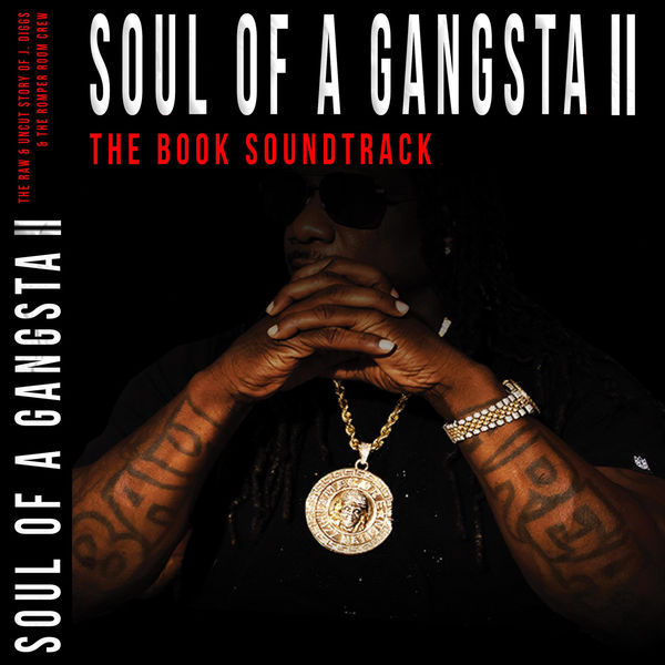 Soul of a Gangsta II (The Book Soundtrack), J-Diggs - Qobuz