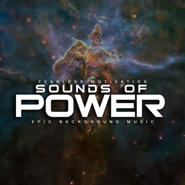 Sounds of Power (Epic Background Music), Fearless Motivation ...