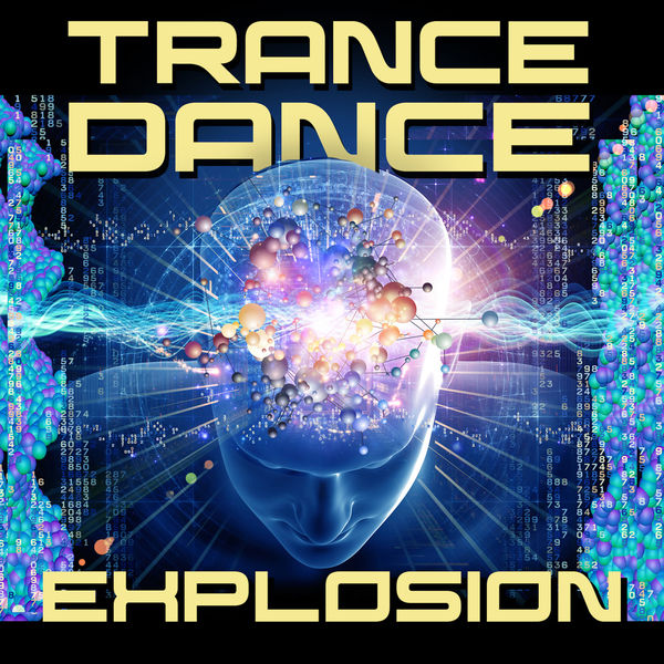 Trance Dance Explosion, Trance Explosion Djs - Qobuz