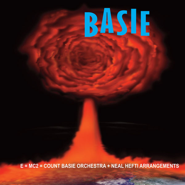 The Atomic Mr. Basie, Count Basie Orchestra - Qobuz