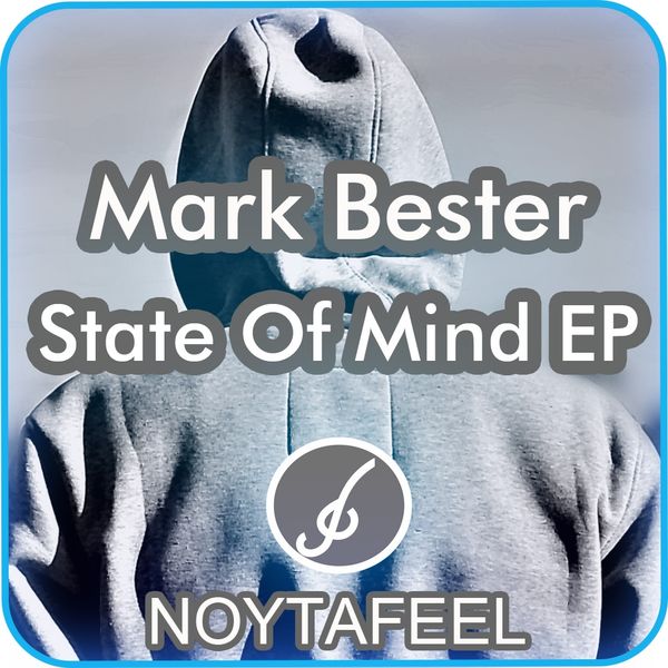 State Of Mind EP (Original Mix), Mark Bester - Qobuz