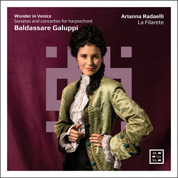 Wonder in Venice. Galuppi: Sonatas and Concertos for Harpsichord ...