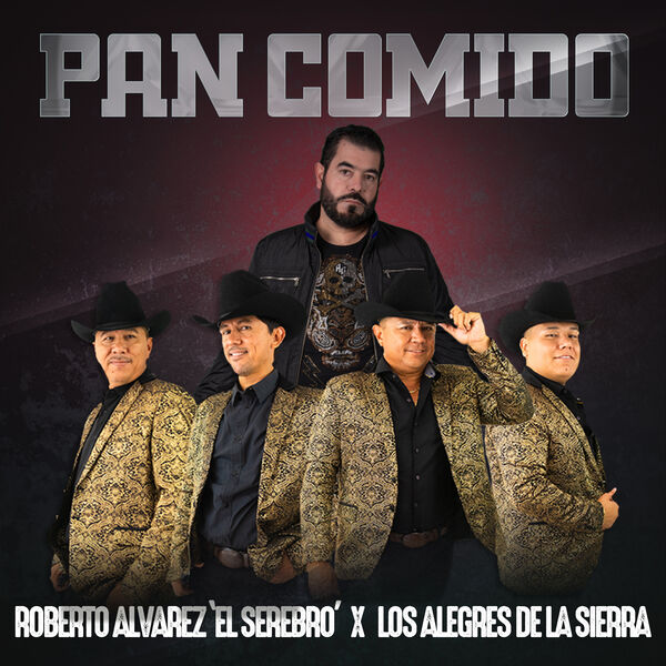 pan comido, Roberto Álvarez "El Serebro" - Qobuz