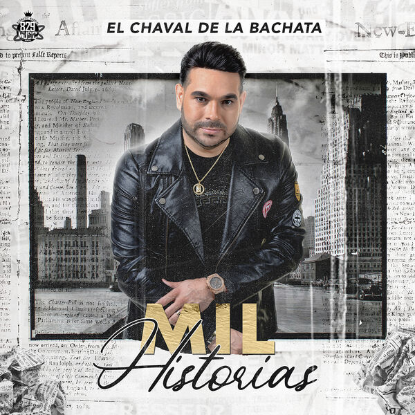 Mil historias, El Chaval de la Bachata - Qobuz