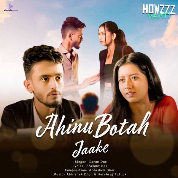 Ahinu Botah Jaake, Karan Das - Qobuz