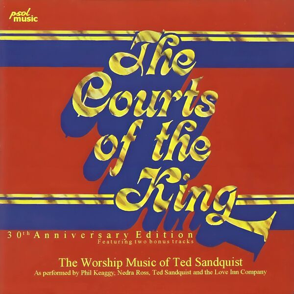 The Courts Of The King (30th Anniversary Edition), Ted Sandquist - Qobuz