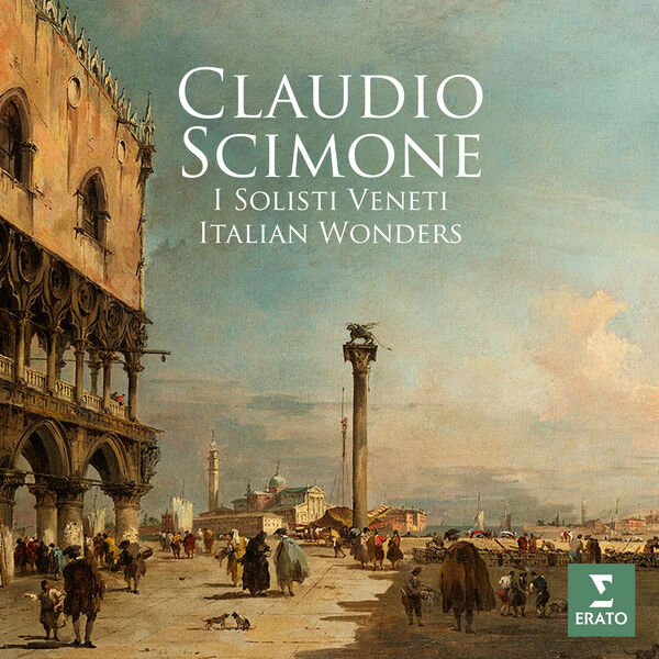 Italian Wonders, Claudio Scimone - Qobuz