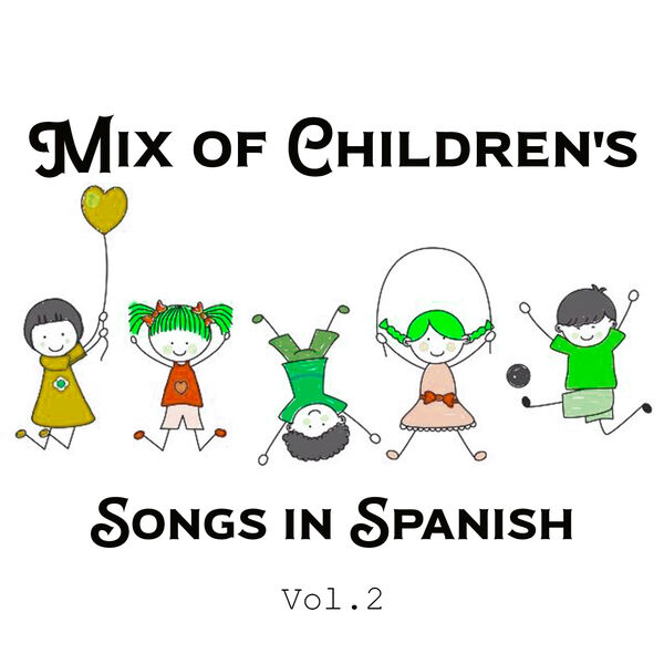 Mix of Children's Songs in Spanish Vol.2, Producciones Pedagógicas ...