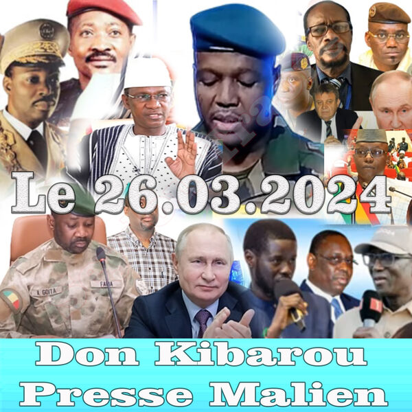 Don Kibarou Presse Malienne Le 26.03.24, Djeli Daouda Dembélé - Qobuz