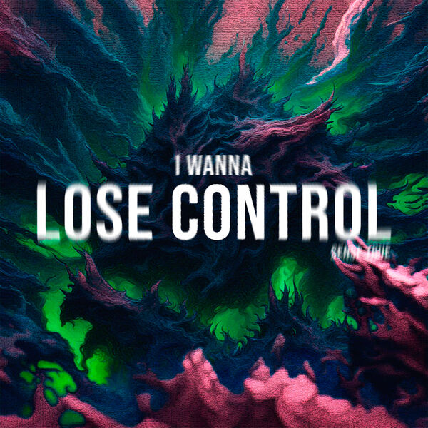 I Wanna Lose Control, Sense True - Qobuz