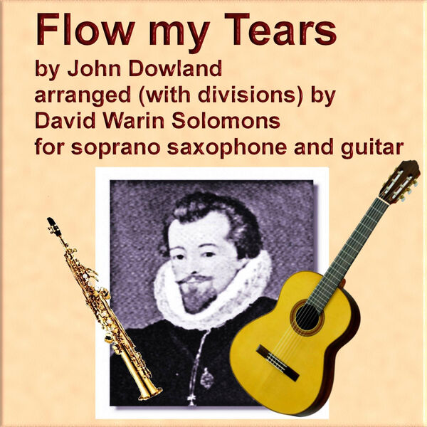 John Dowland - Flow my tears for soprano saxophone and guitar with ...