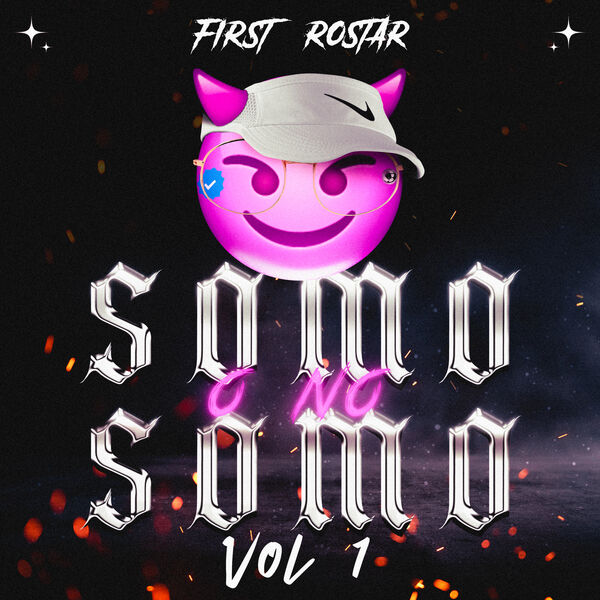 SOMO O NO SOMO, VOL. 1, First Rostar - Qobuz