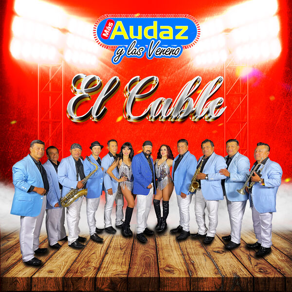 El Cable, Más Audaz Y Las Veneno - Qobuz