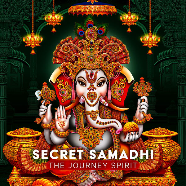 Secret Samadhi (The Journey Spirit, Meditation and Quest for Peace ...