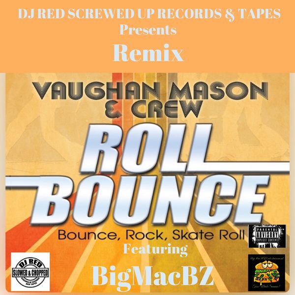 Roll Bounce: Bounce, Rock, Skate Roll (Remix), Vaughan Mason & Crew - Qobuz