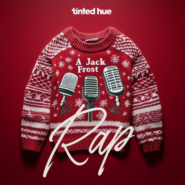 A Jack Frost Rap, Tinted Hue - Qobuz