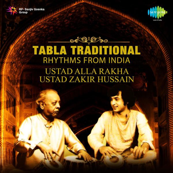 Tabla Traditional - Rhythms from India - Ustad Alla Rakha, Ustad Zakir ...