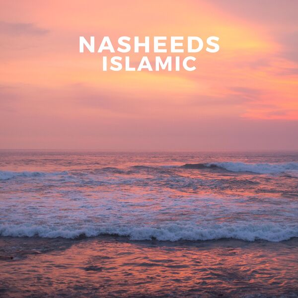 Islamic, Nasheeds - Qobuz