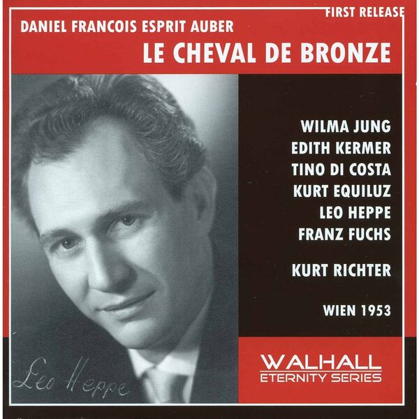 Auber: Le cheval de bronze, S. 25 (Sung in German), Kurt Richter - Qobuz